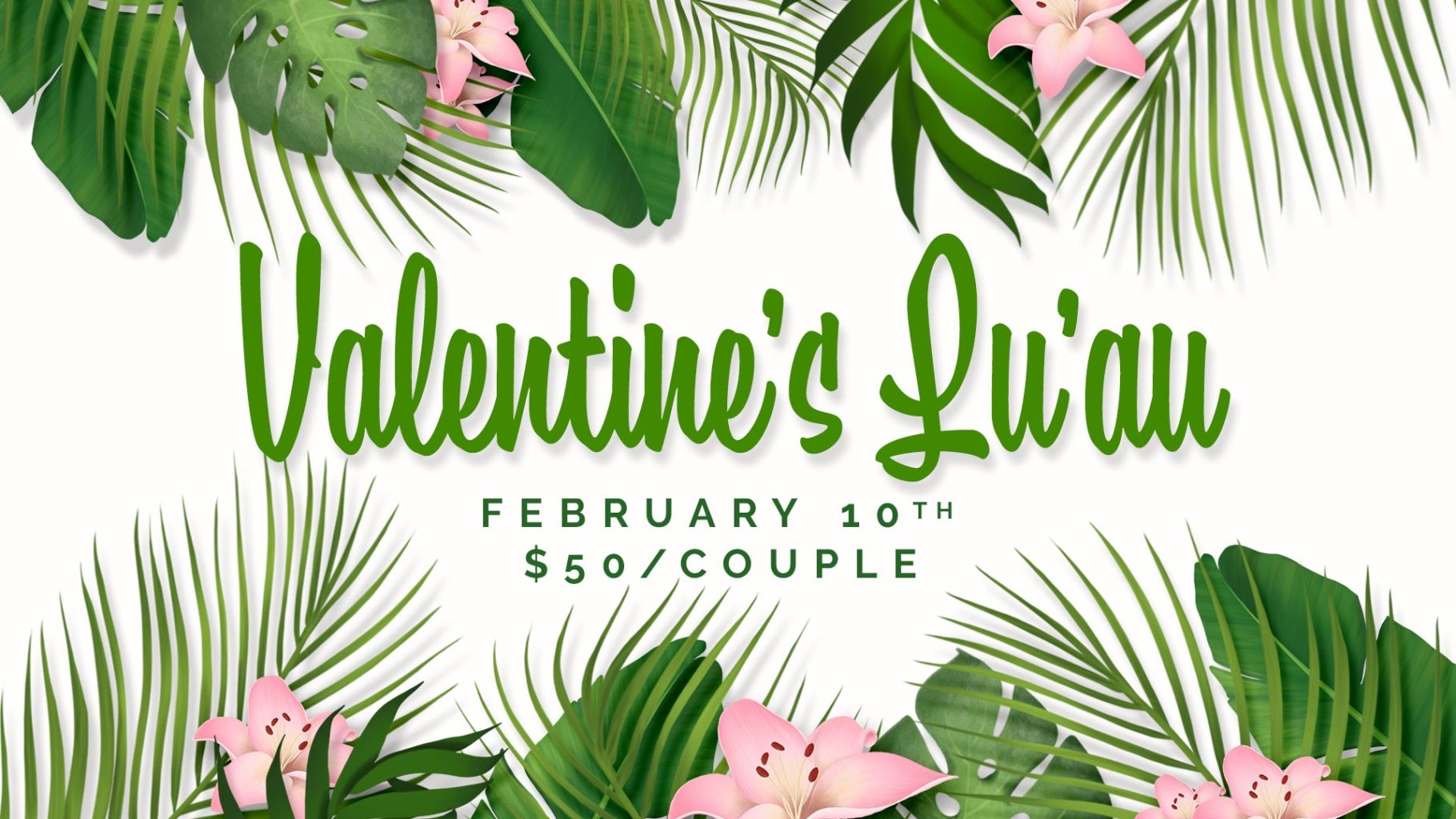 Valentine’s Luau – Calvary Chapel Santee